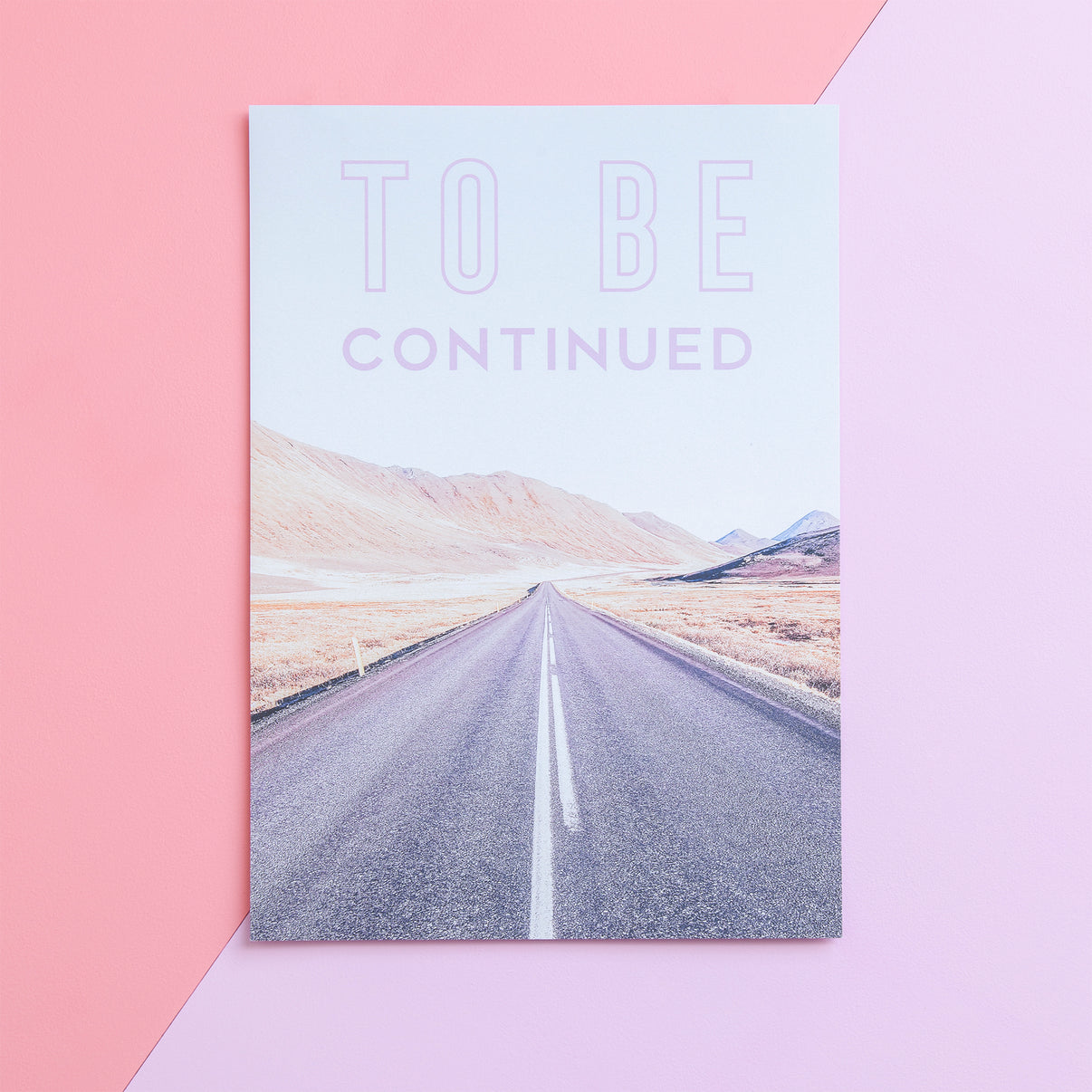 Art Prints Inspiring Wanderlust | To Be Continued Print – Neon Gray